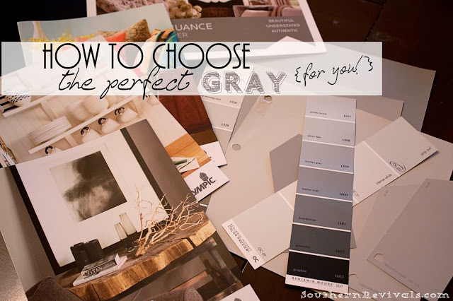 How to Choose the Perfect Gray - Southern Revivals